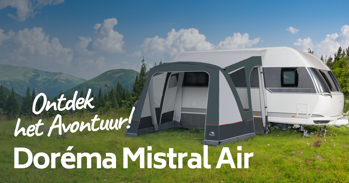 Doréma Mistral Air All Season | DE JONG Kampeer & Recreatie
